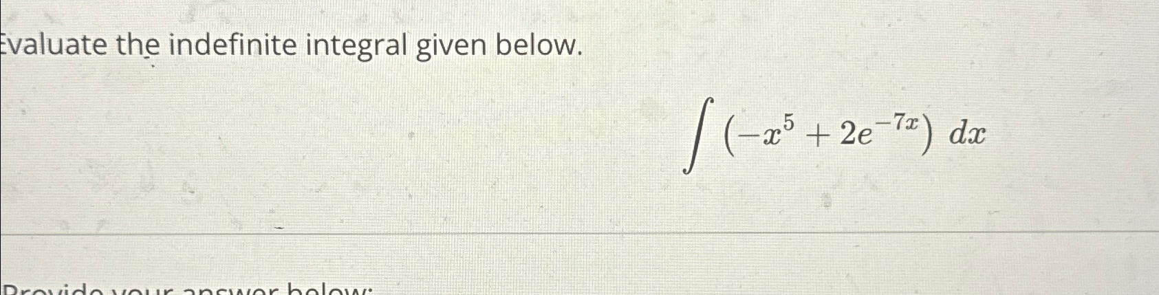 Solved Evaluate the indefinite integral given | Chegg.com
