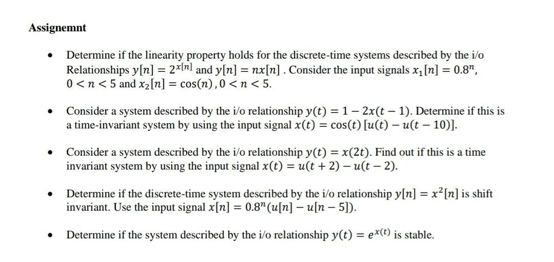 Solved Assignemnt . Determine if the linearity property | Chegg.com