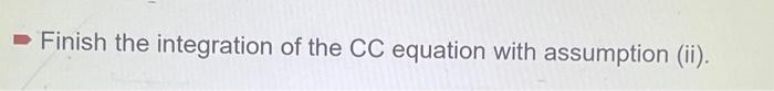 Finish the integration of the CC equation with | Chegg.com