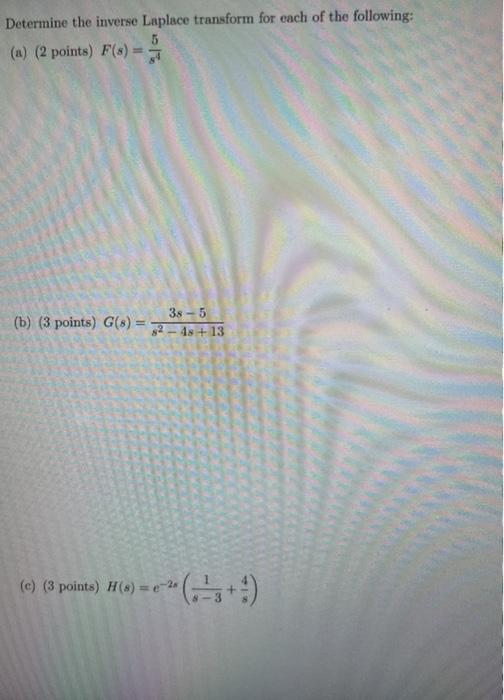 Solved Determine the inverse Laplace transform for each of | Chegg.com