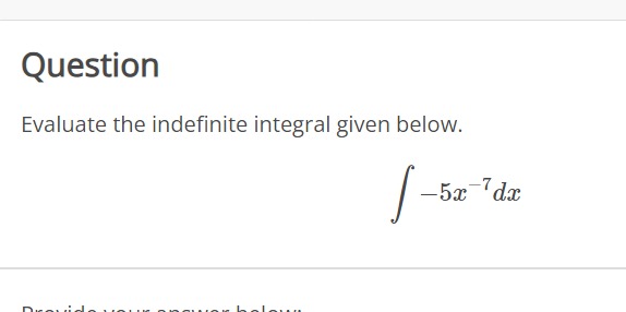 Solved QuestionEvaluate the indefinite integral given | Chegg.com