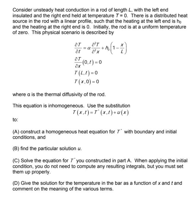 Solved Consider unsteady heat conduction in a rod of length | Chegg.com