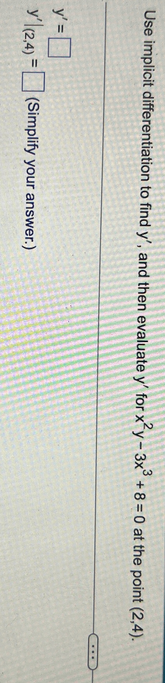 Solved Use implicit differentiation to find y', ﻿and then | Chegg.com
