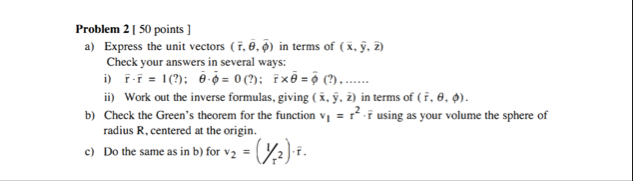 Solved Problem 2 [ 50 ﻿points ]a) ﻿Express the unit vectors | Chegg.com