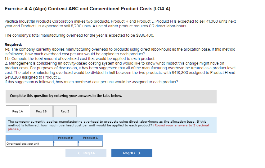 Solved Exercise 4-4 (Algo) ﻿Contrast ABC and Conventional | Chegg.com