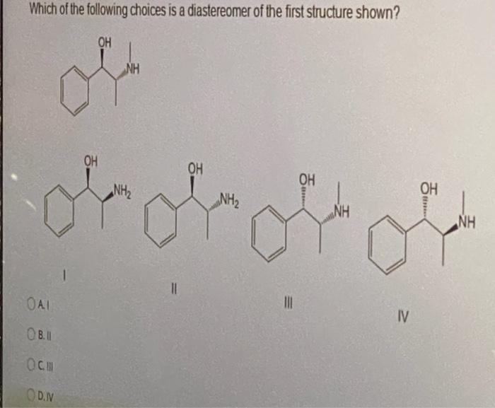 Solved Which of the following choices is a diastereomer of | Chegg.com