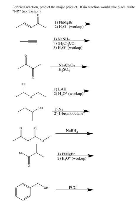 Solved For each reaction, predict the major product. If no | Chegg.com
