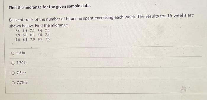 Solved Find the midrange for the given sample data. Bill | Chegg.com