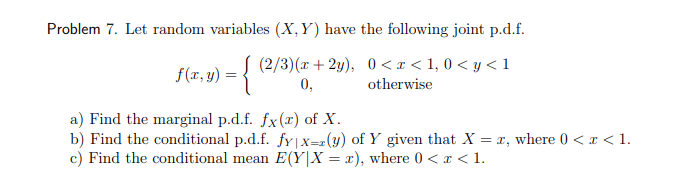 Solved Problem 7. ﻿Let random variables (x,Y) ﻿have the | Chegg.com