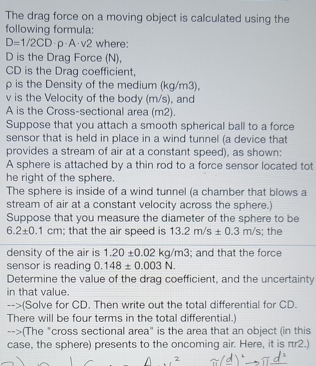 Solved The drag force on a moving object is calculated using | Chegg.com
