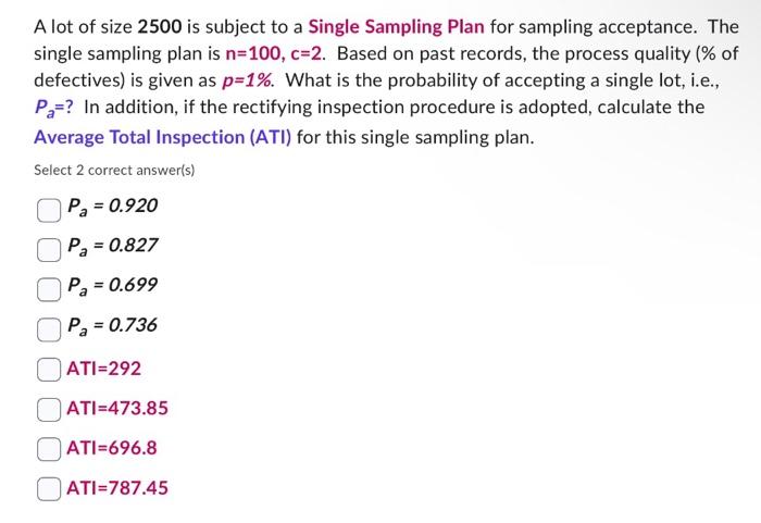 Solved A lot of size 2500 is subject to a Single Sampling | Chegg.com