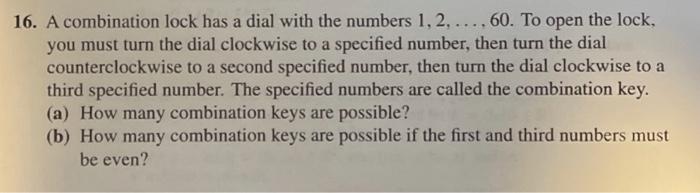 Solved 16. A combination lock has a dial with the numbers 1, | Chegg.com