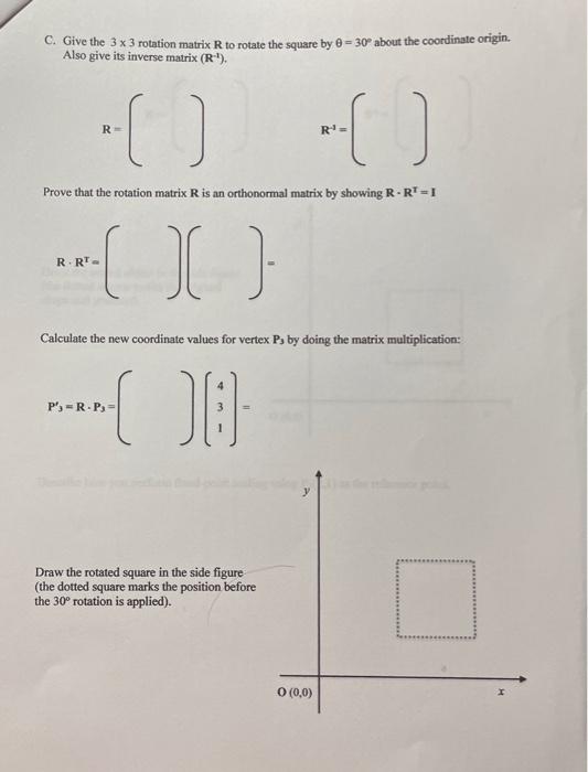 Solved C. Give the 3×3 rotation matrix R to rotate the | Chegg.com