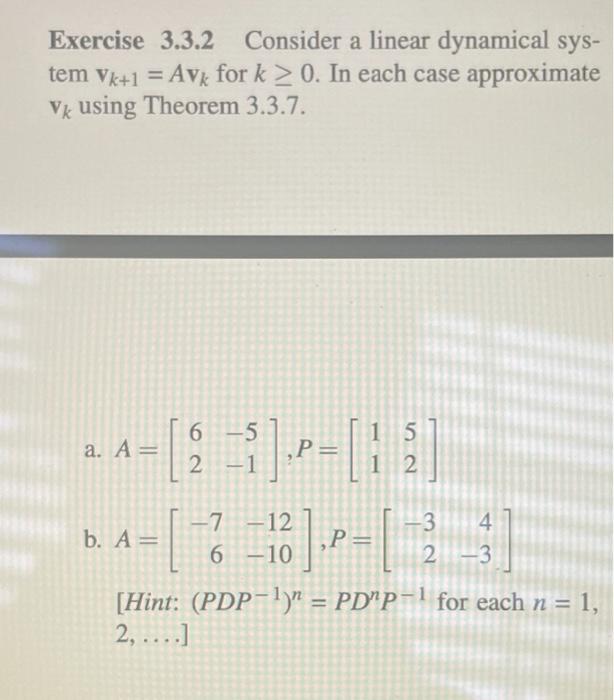 Solved Exercise 3.3.2 Consider a linear dynamical sys- tem | Chegg.com