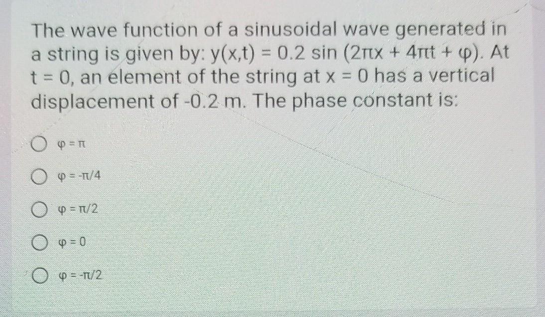 Solved The wave function of a sinusoidal wave generated in a | Chegg.com