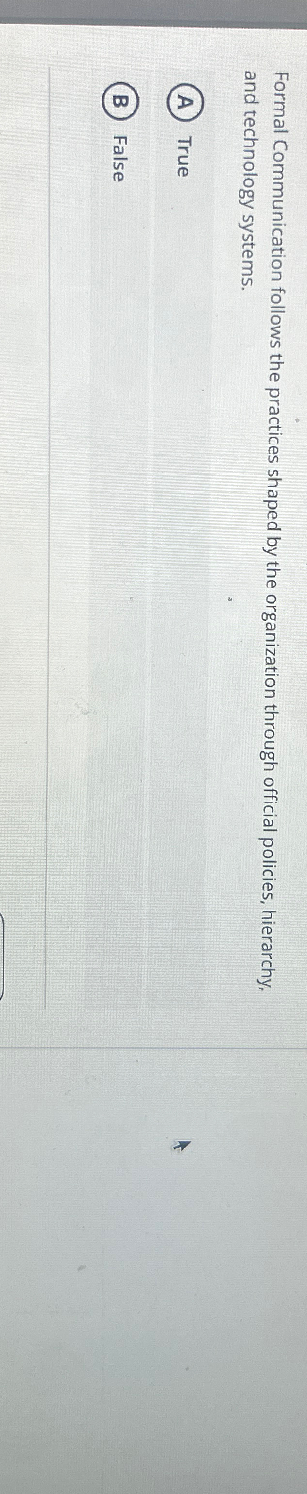 Solved Formal Communication follows the practices shaped by | Chegg.com