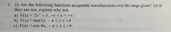 Solved 1. (i) Are the following functions acceptable | Chegg.com