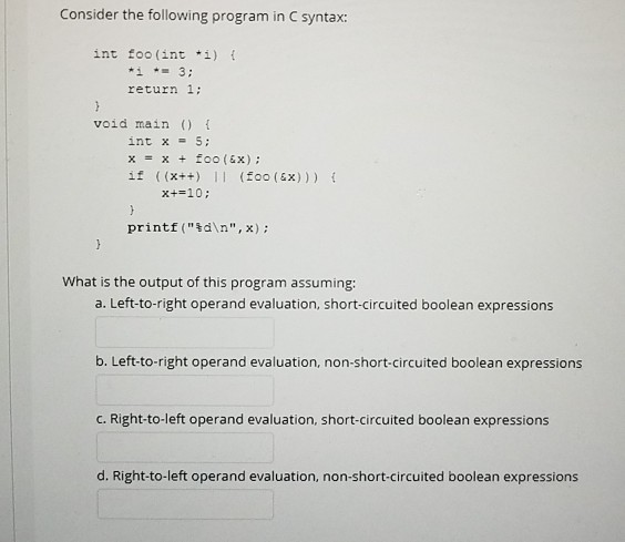 Solved Consider The Following Program In C Syntax Int Foo 8965