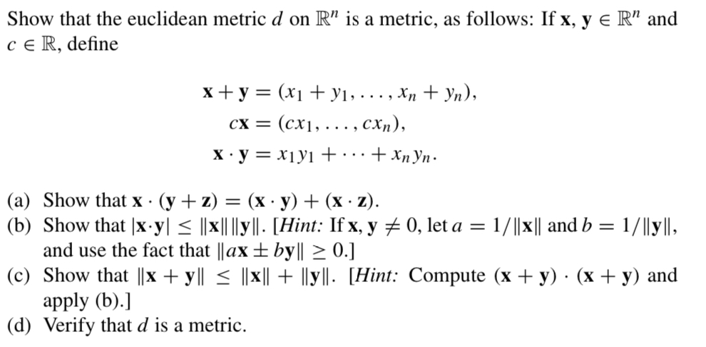 Show that the euclidean metric d ﻿on Rn ﻿is a metric, | Chegg.com
