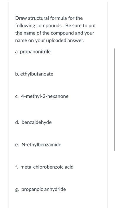 Solved Draw structural formula for the following compounds. | Chegg.com