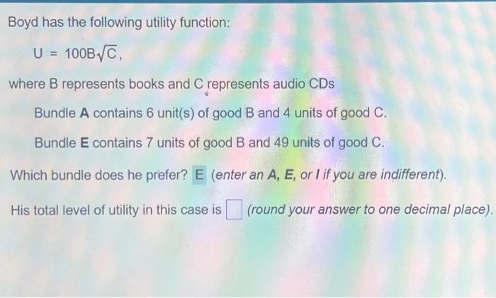 Solved Boyd has the following utility function: U=100BC, | Chegg.com