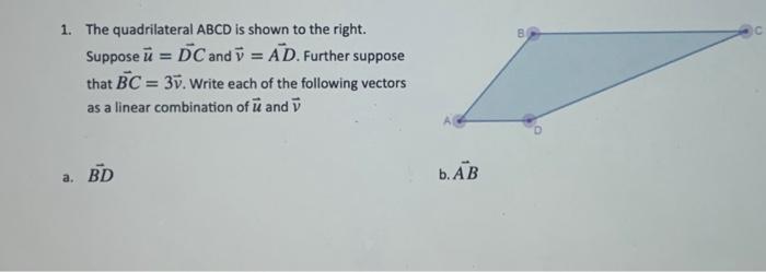 Solved 1. The quadrilateral ABCD is shown to the right. | Chegg.com
