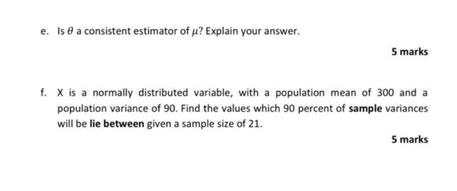 Solved e. Is a consistent estimator of μ? Explain your | Chegg.com