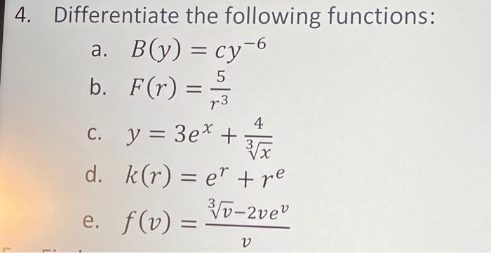 Solved Differentiate the following functions: a. B(y)=cy−6 | Chegg.com