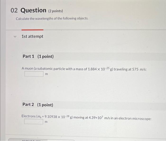 Solved Calculate the wavelengths of the following objects. | Chegg.com