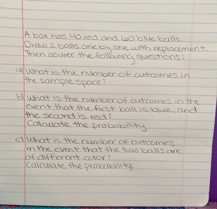 Solved A box has lo red and 60 blue balls. Draw 2 balls one | Chegg.com