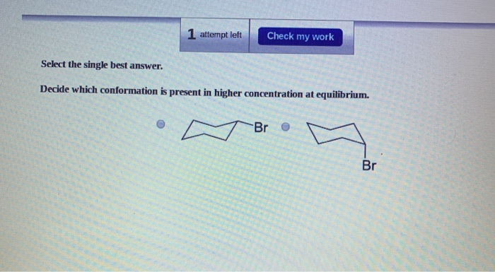 Solved 1 attempt left Check my work Select the single best | Chegg.com