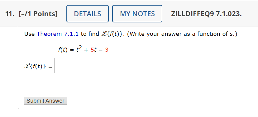 Solved Use Theorem 7 1 1 to Find ℒ{f T } Write Your Answer