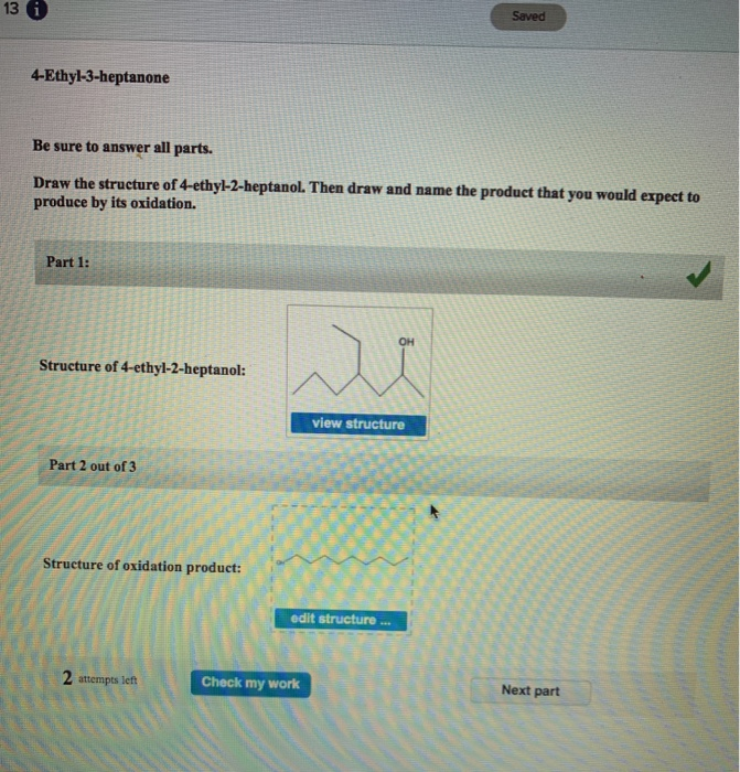Solved 13 Saved 4-Ethyl-3-heptanone Be sure to answer all | Chegg.com