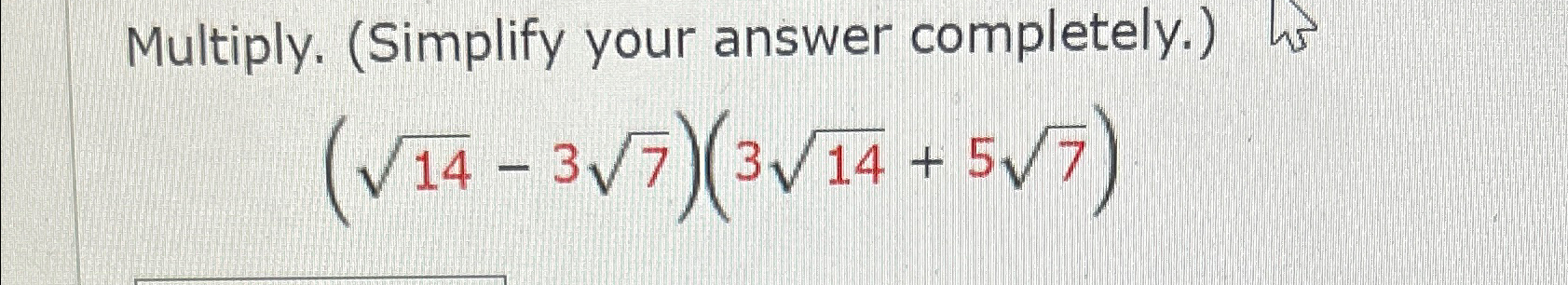 Solved Multiply. (Simplify your answer | Chegg.com