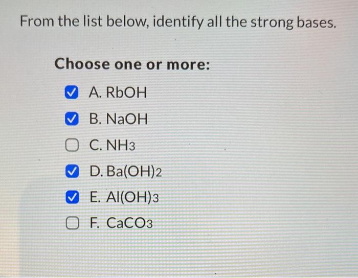 Solved From the list below, identify all the strong bases. | Chegg.com