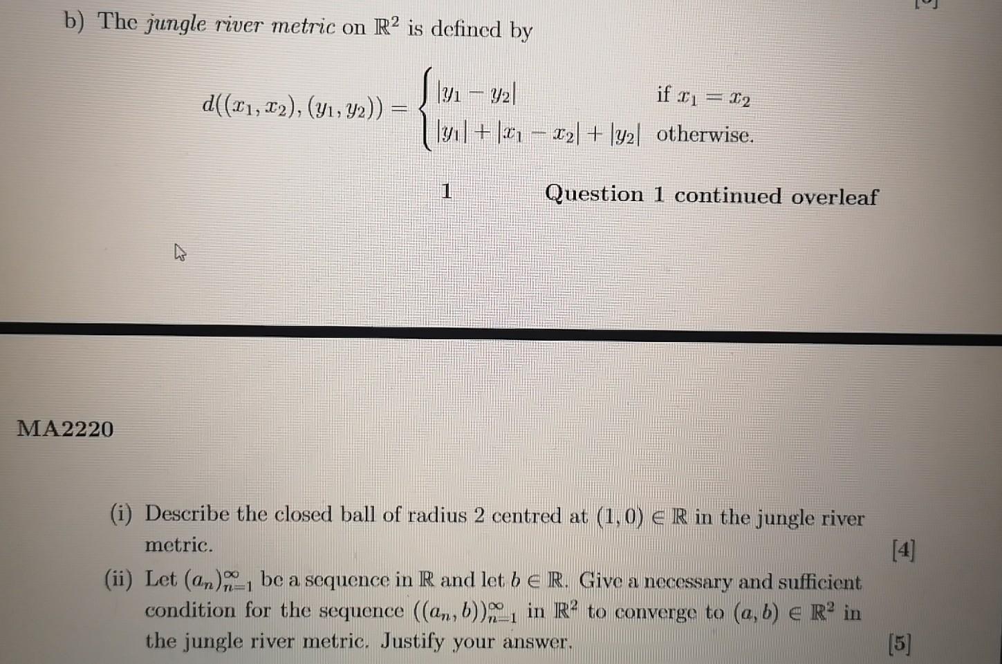 Solved b) The jungle river metric on R2 is defined by | Chegg.com