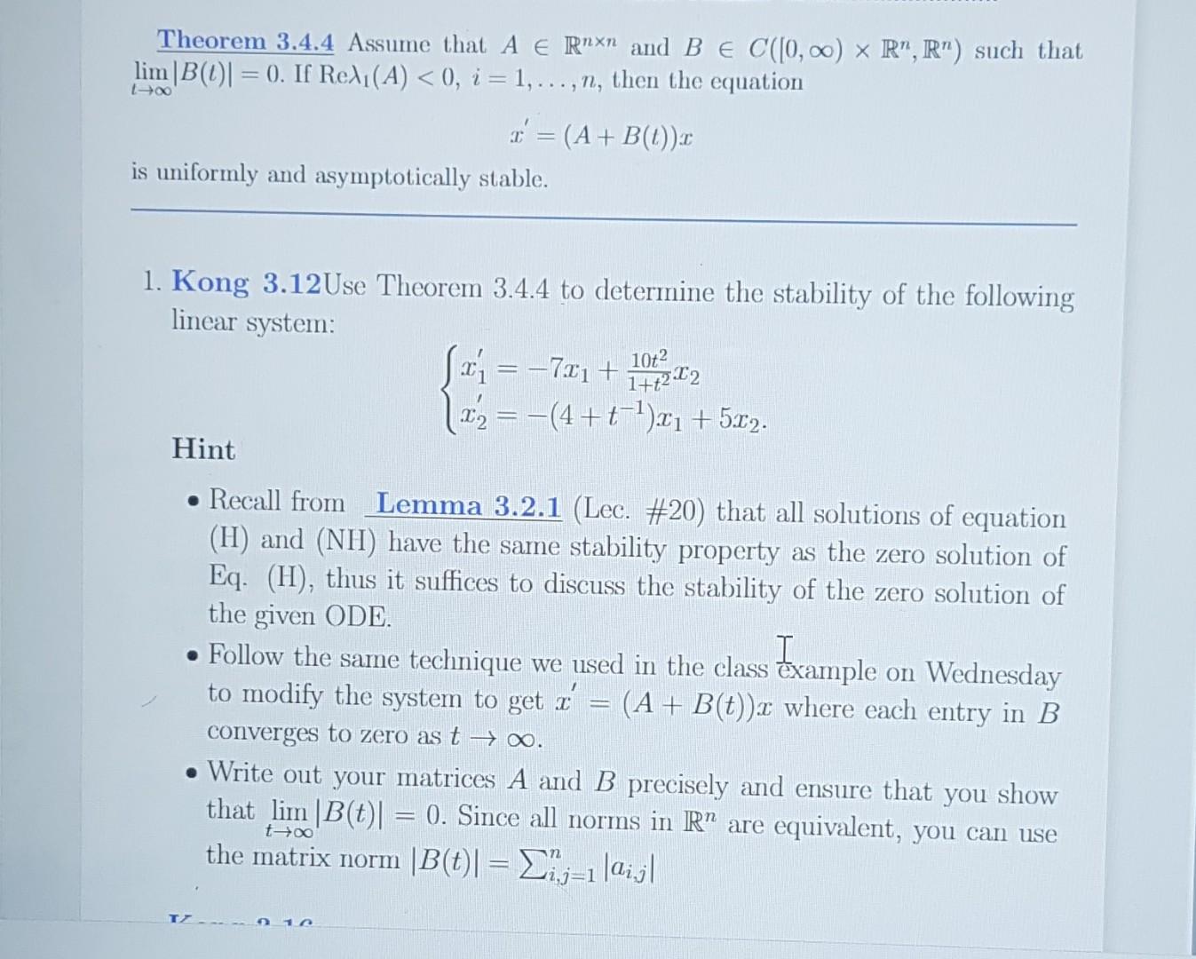 Solved Theorem 3.4.4 Assume that A∈Rn×n and B∈C([0,∞)×Rn,Rn) | Chegg.com