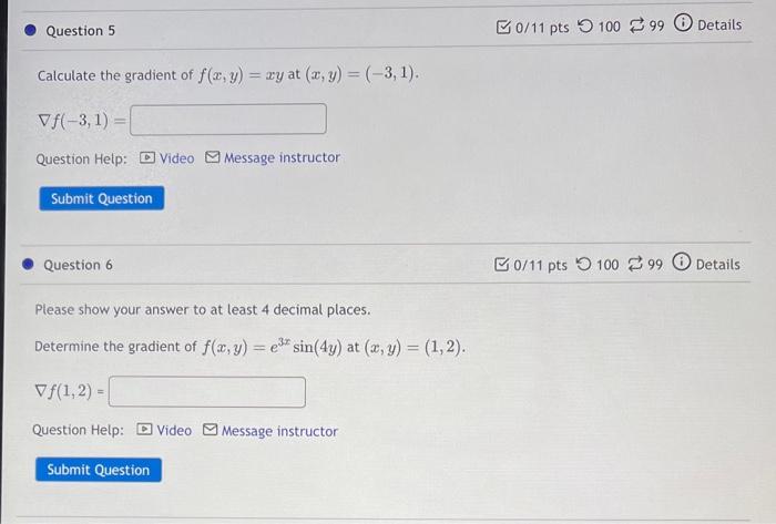 Solved Calculate the gradient of f(x,y)=xy at (x,y)=(−3,1). | Chegg.com