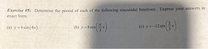 Solved Exercise \#5: Determine the period of each of the | Chegg.com
