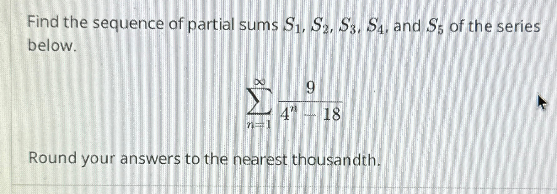 Solved Find the sequence of partial sums S1,S2,S3,S4, ﻿and | Chegg.com