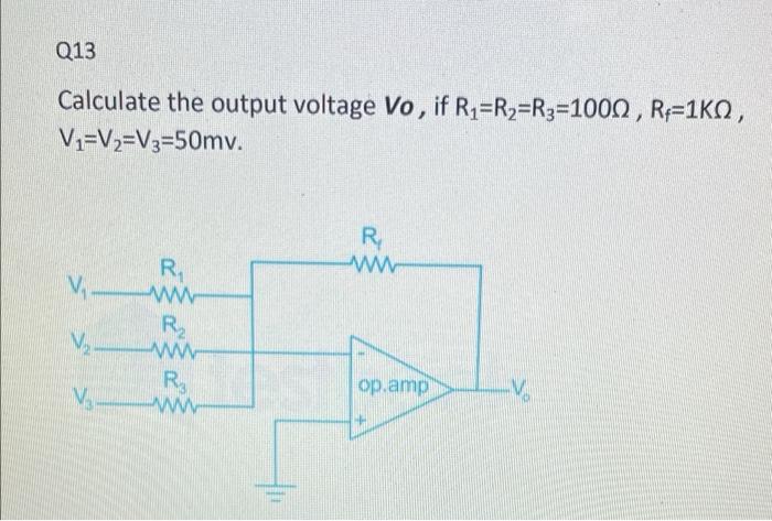 Solved Q13 Calculate the output voltage Vo, if | Chegg.com