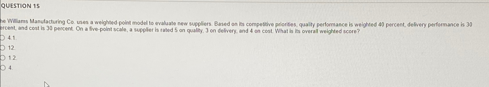 Solved QUESTION 15he Williams Manufacturing Co. ﻿uses a | Chegg.com