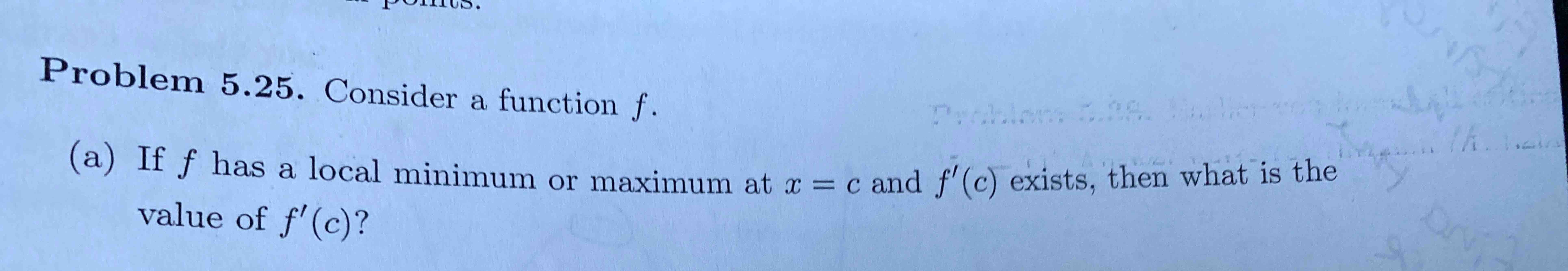 Solved Problem 5.25. ﻿Consider a function f.(a) ﻿If f ﻿has a | Chegg.com