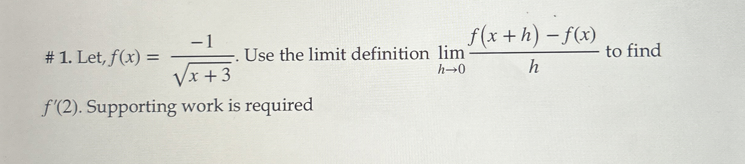 Solved # 1. ﻿Let, f(x)=-1x+32. ﻿Use the limit definition | Chegg.com