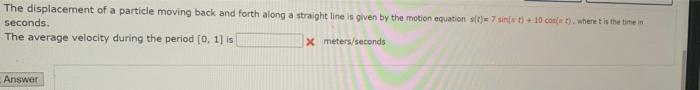 Solved The displacement of a particle moving back and forth | Chegg.com