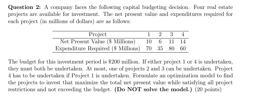 Solved Question 2: A company faces the following capital | Chegg.com