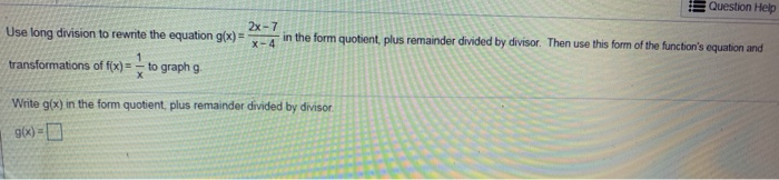 Solved in the form quotient, plus remainder divided by | Chegg.com