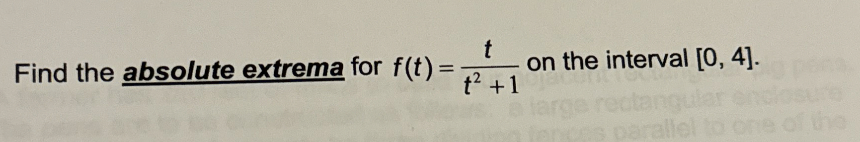 Solved Find the absolute extrema for f(t)=tt2+1 ﻿on the | Chegg.com