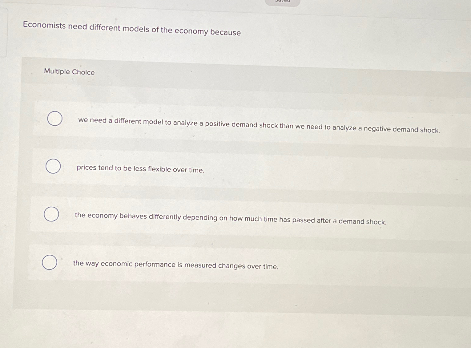 Solved Economists need different models of the economy | Chegg.com