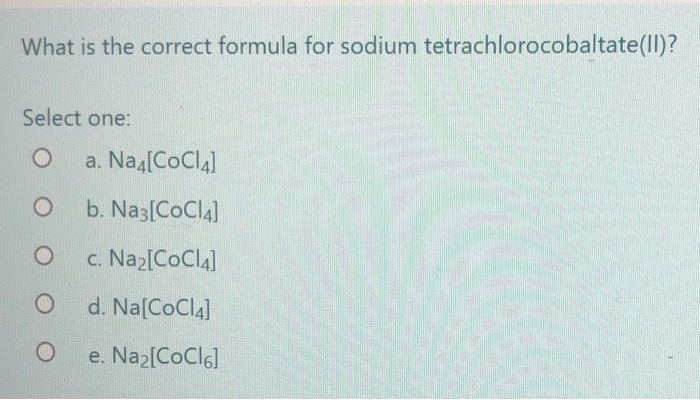 Solved What is the correct formula for sodium | Chegg.com